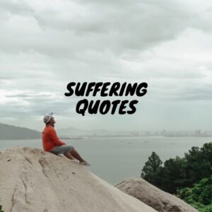 125+ Powerful and Motivational Suffering Quotes (2022) How to Handle ...