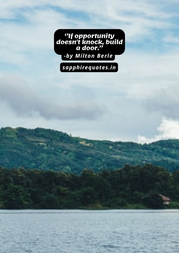 108 Inspirational And Powerful Opportunity Quotes - sapphirequotes.in
