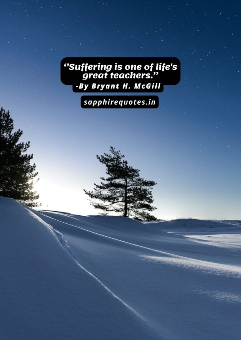 125+ Powerful and Motivational Suffering Quotes - sapphirequotes.in